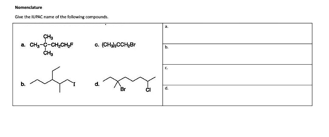 Solved Nomenclature Give the IUPAC name of the following | Chegg.com