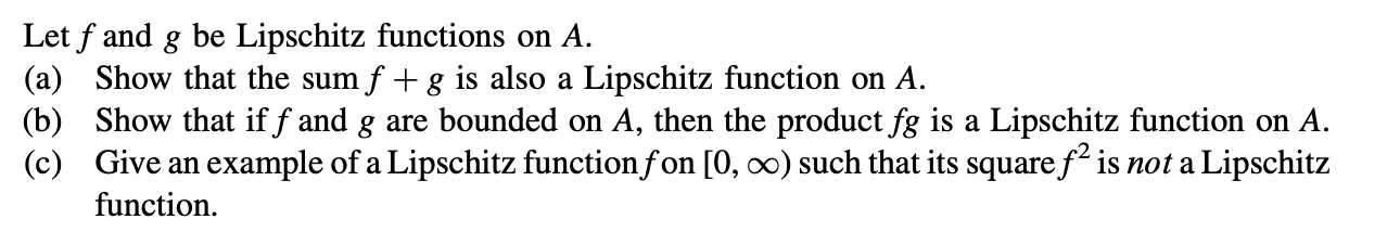 Solved Let f and g be Lipschitz functions on A. (a) Show | Chegg.com