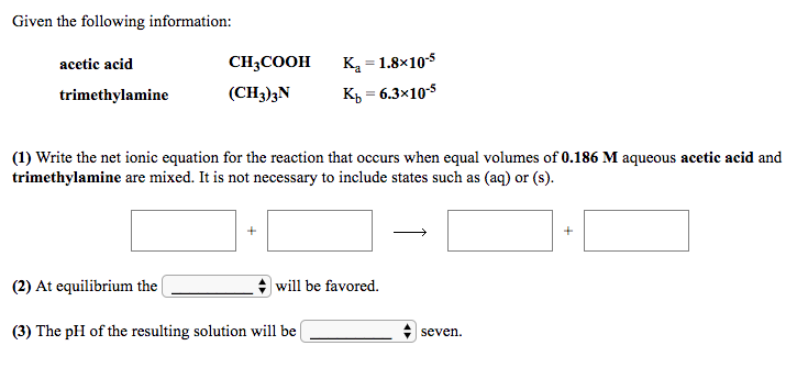 Solved Given the following information: acetic acid CH3COOH | Chegg.com