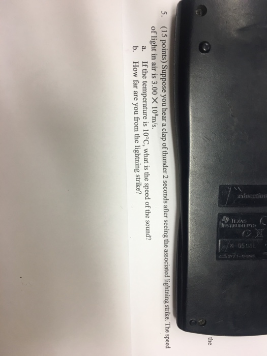 Solved the (15 points) Suppose you hear a clap of thunder 2 | Chegg.com