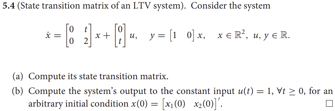 Solved 5.4 (State transition matrix of an LTV system). | Chegg.com