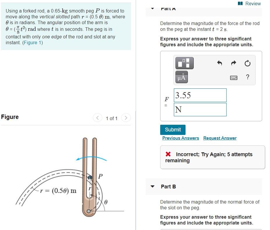 Solved M Review rarla Using a forked rod, a 0.65-kg smooth | Chegg.com