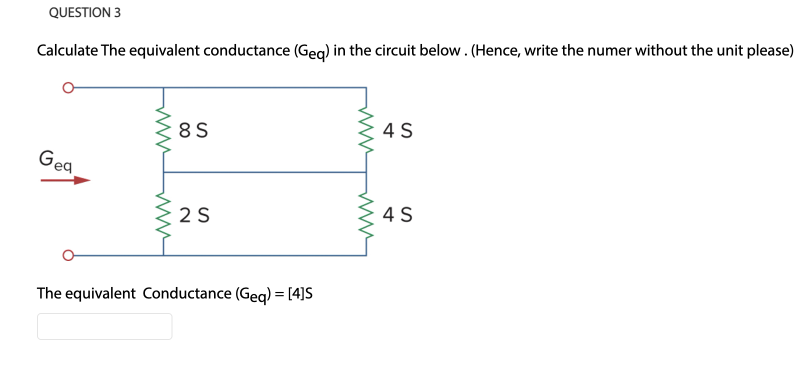 Solved Calculate The equivalent conductance (Geq) in the | Chegg.com