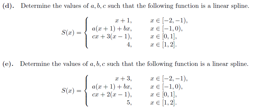 Solved (d) Determine the values of a, b, c such that the | Chegg.com