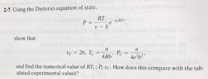 Solved 2-7 UJsing the Dieterici equation of state. RT -b | Chegg.com