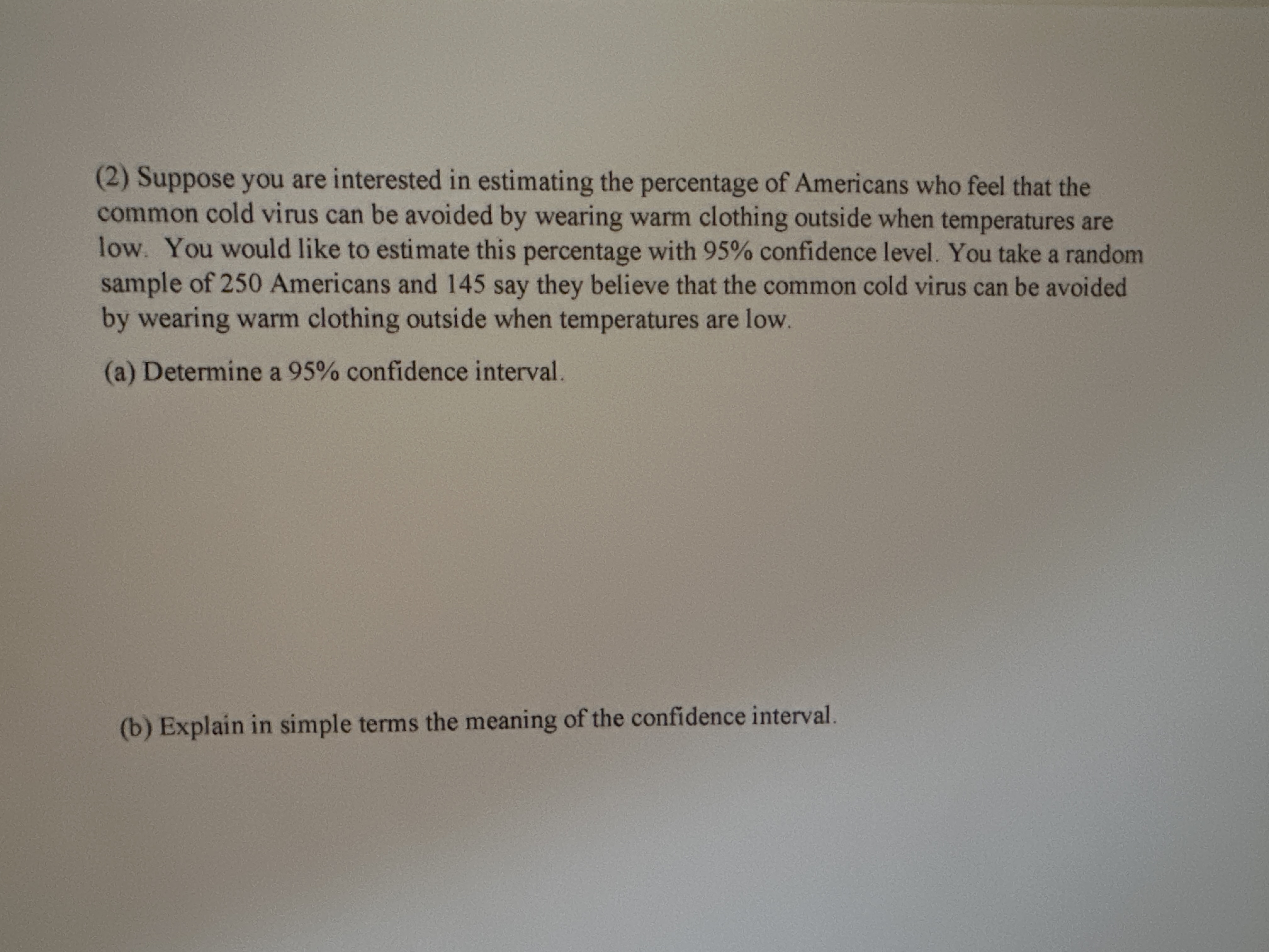 Solved (2) ﻿Suppose you are interested in estimating the | Chegg.com