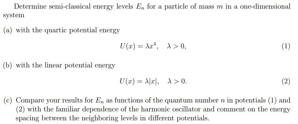 Solved Determine semi-classical energy levels En for a | Chegg.com