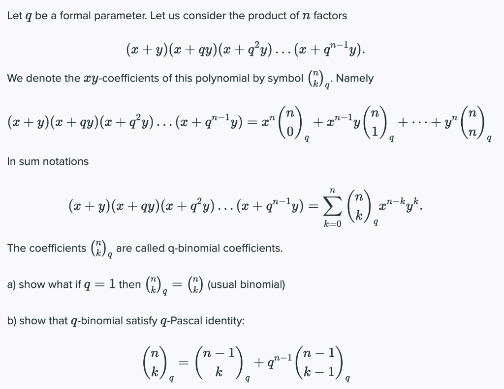 Solved Let q be a formal parameter. Let us consider the | Chegg.com