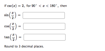 Solved If csc(x) = 2, for 90°