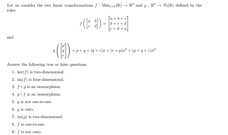 Solved Let us consider the two linear transformations f : | Chegg.com