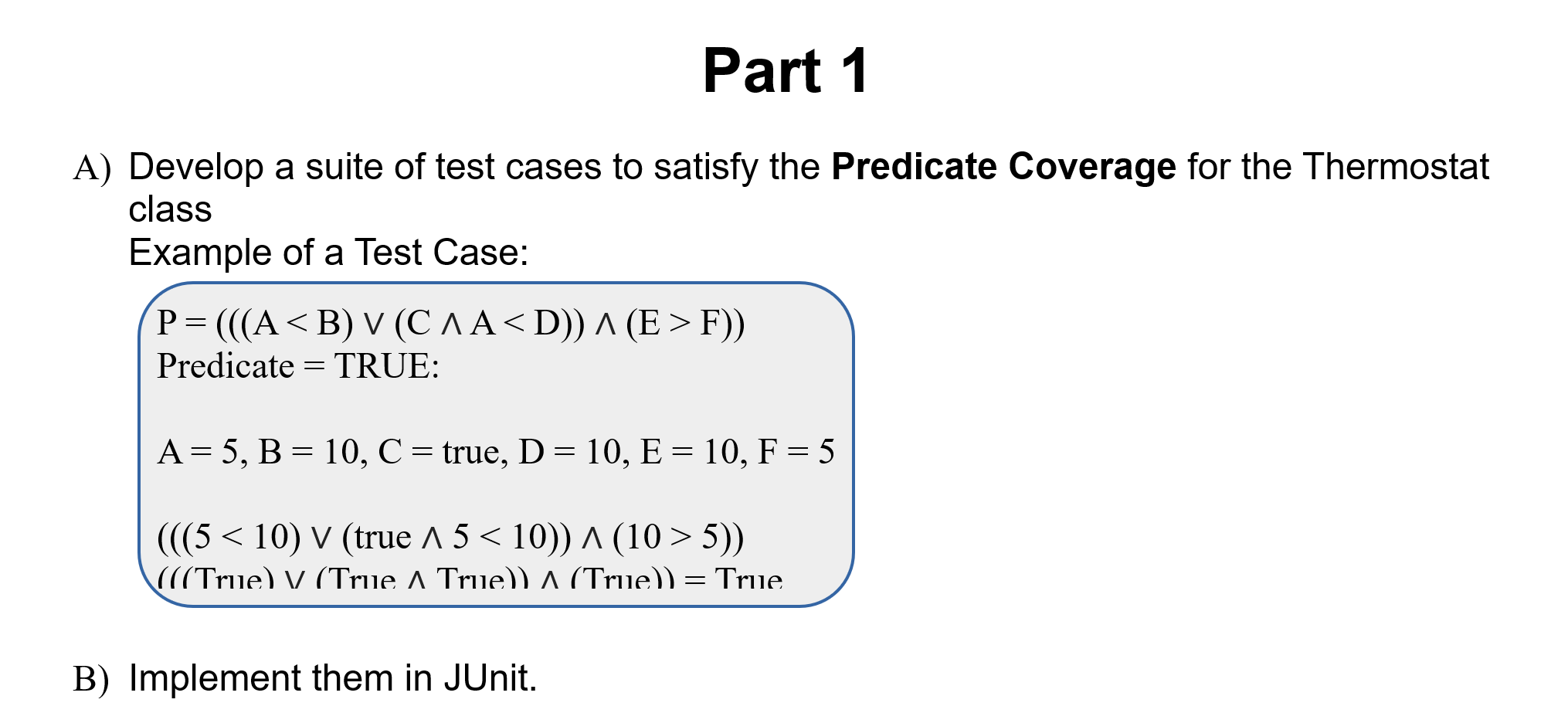 Solved Predicate Coverage (logic Coverage and JUnit) using | Chegg.com