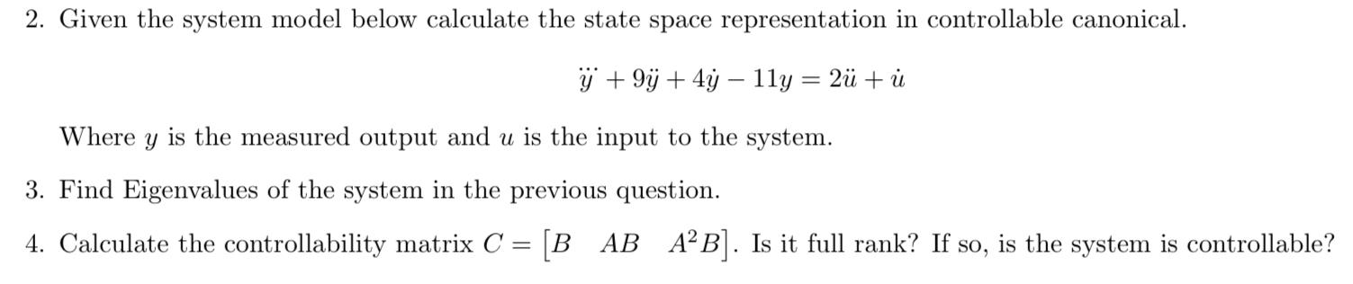Solved 2. Given the system model below calculate the state | Chegg.com