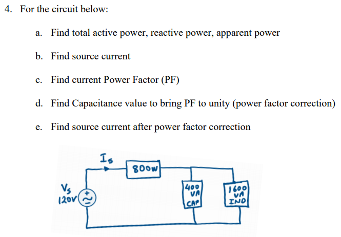 Solved 4. For the circuit below: a. Find total active power, | Chegg.com