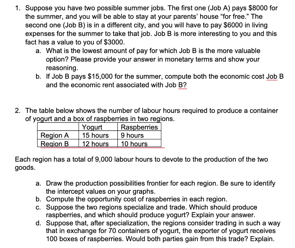 Solved 1. Suppose you have two possible summer jobs. The | Chegg.com