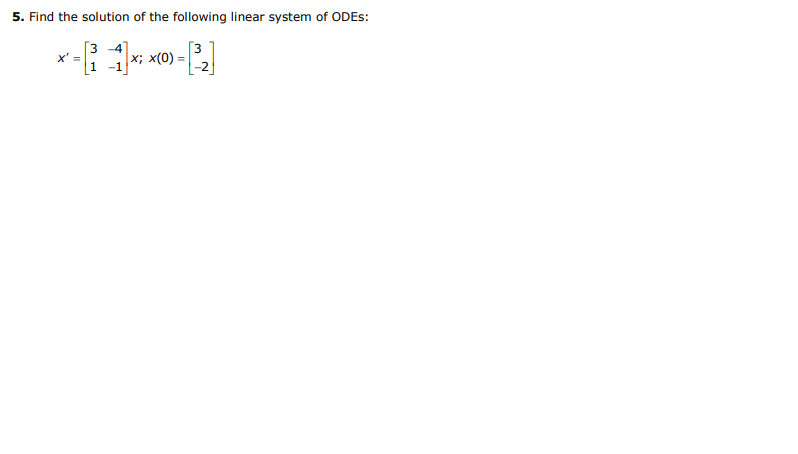 Solved 5 Find The Solution Of The Following Linear System