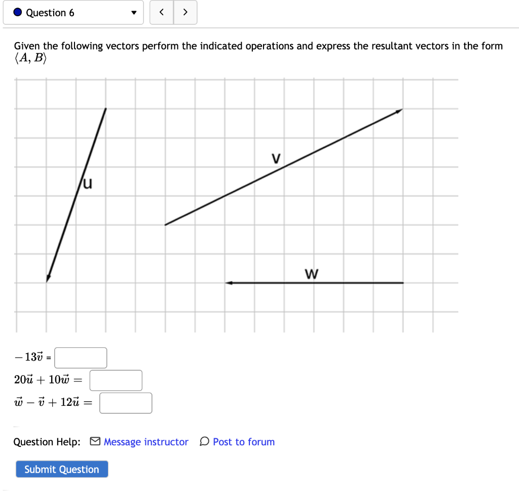 Solved Question 6 Given the following vectors perform the | Chegg.com