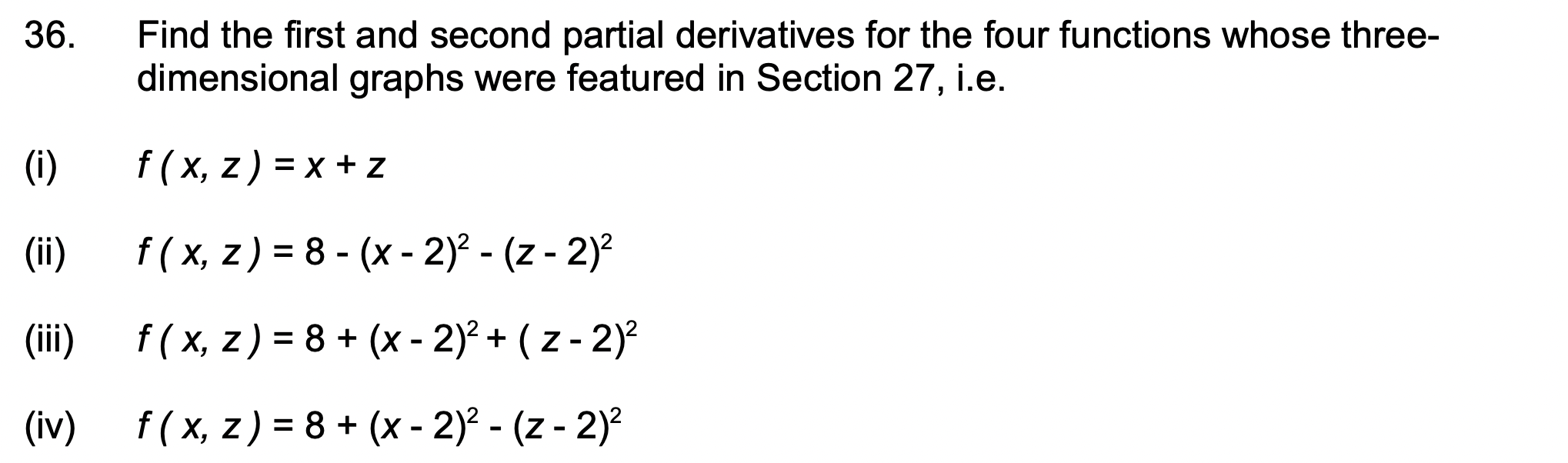 Solved 36. Find the first and second partial derivatives for | Chegg.com