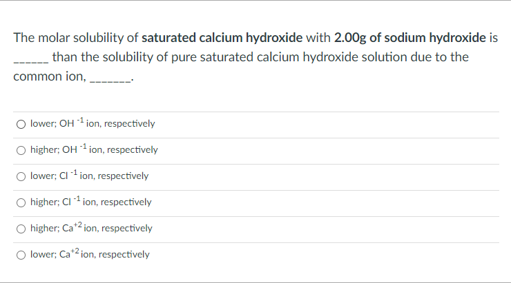 Solved The molar solubility of saturated calcium hydroxide | Chegg.com