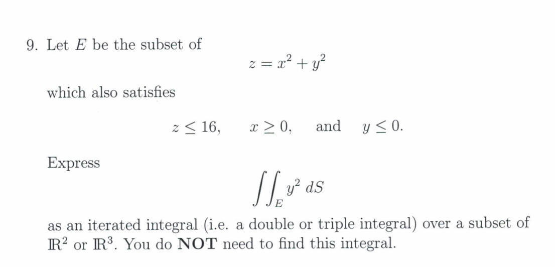 Solved 9. Let E be the subset of z = x2 + y2 which also | Chegg.com