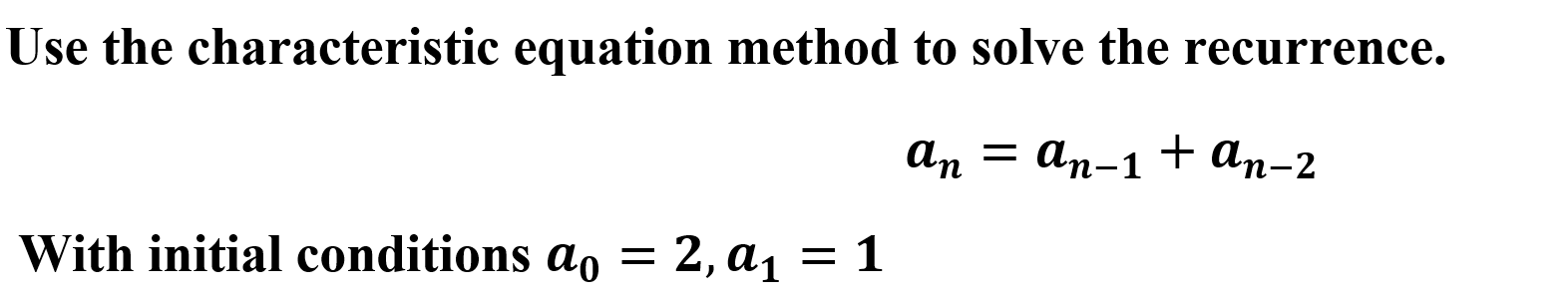 Solved Use the characteristic equation method to solve the | Chegg.com