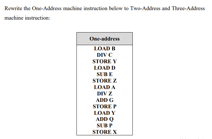 Solved Rewrite the One-Address machine instruction below to | Chegg.com