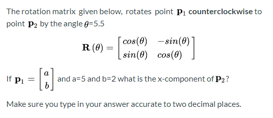 Solved The rotation matrix given below, rotates point P1 | Chegg.com