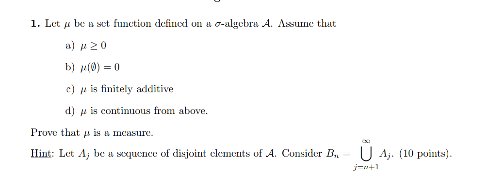 Solved Let μ ﻿be a set function defined on a σ-algebra A. | Chegg.com