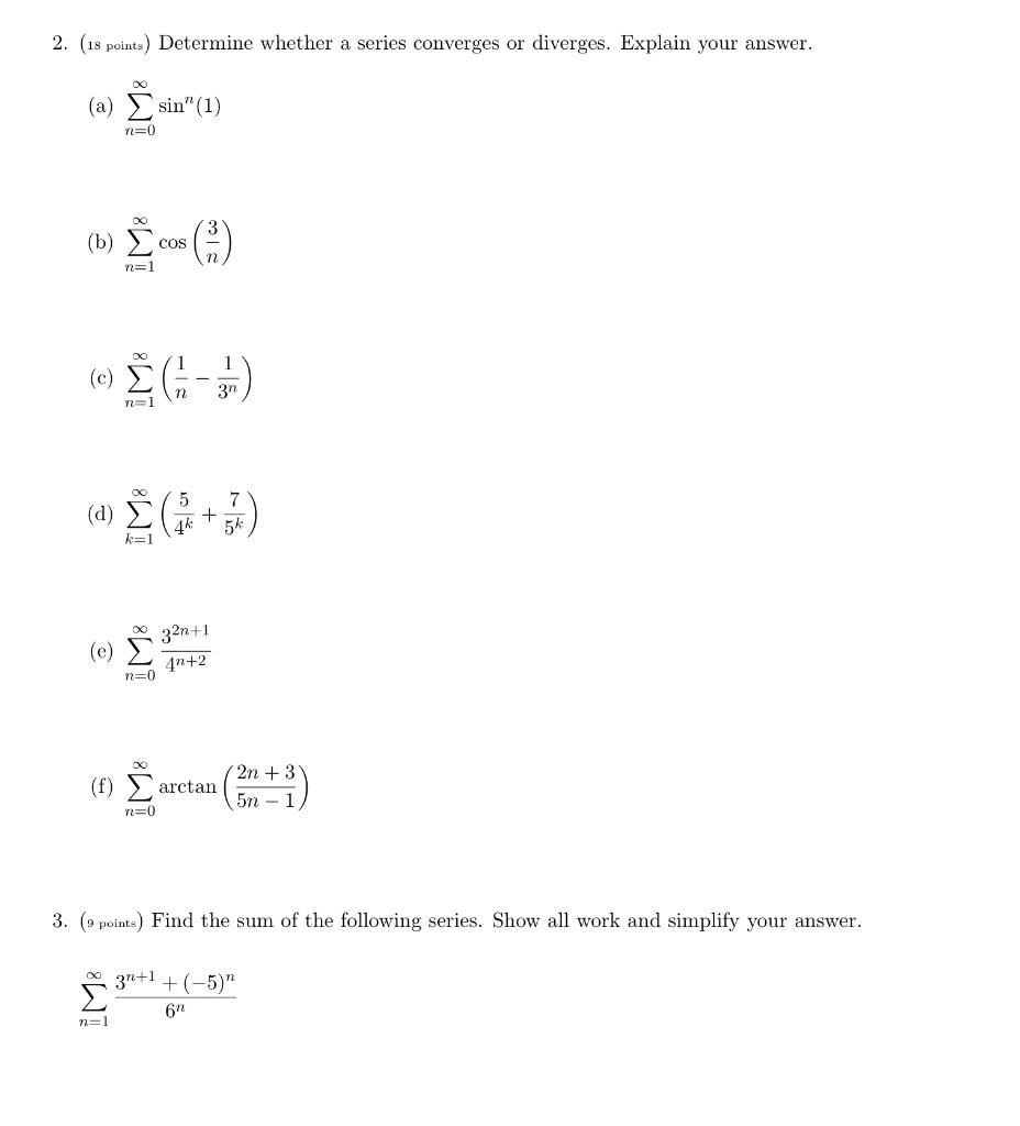 Solved 2. ( 18 points) Determine whether a series converges | Chegg.com