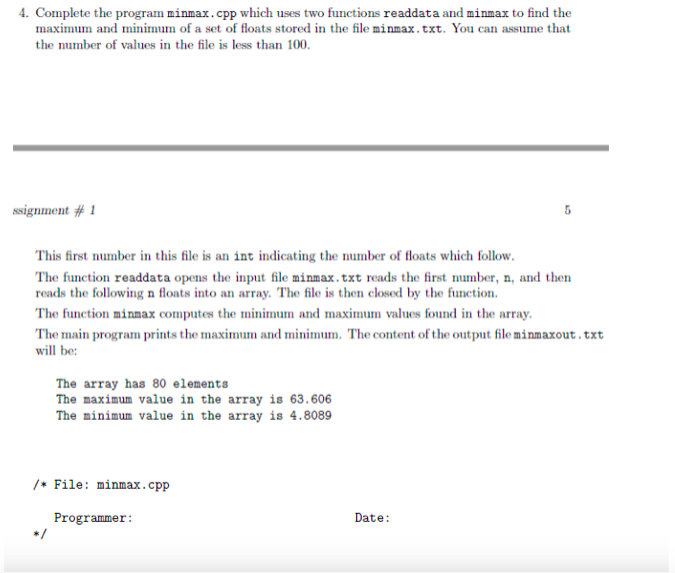 Solved 4. Complete the program minmax.cpp which uses two | Chegg.com