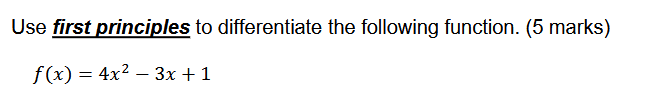 Solved Use first principles to ﻿differentiate the following | Chegg.com