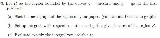 Solved 3. Let R be the region bounded by the curves | Chegg.com