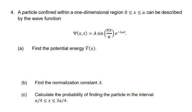 Solved 4. A particle confined within a one-dimensional | Chegg.com