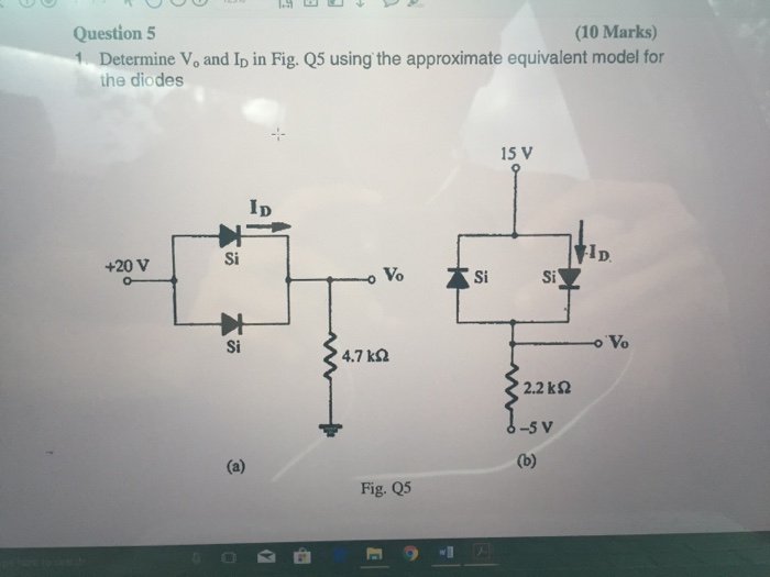 Solved (10 Marks) Question 5 1. Determine V, and Ip in Fig. | Chegg.com