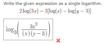 Solved Write the given expression as a single logarithm. | Chegg.com