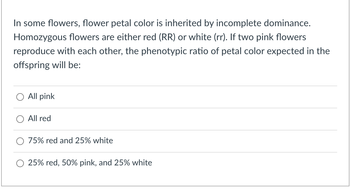 Solved In some flowers, flower petal color is inherited by | Chegg.com