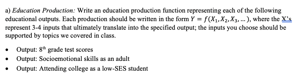 Solved a) Education Production: Write an education | Chegg.com