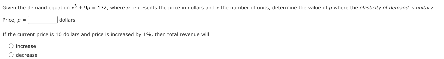 Solved Given the demand equation x3+9p=132, ﻿where p | Chegg.com