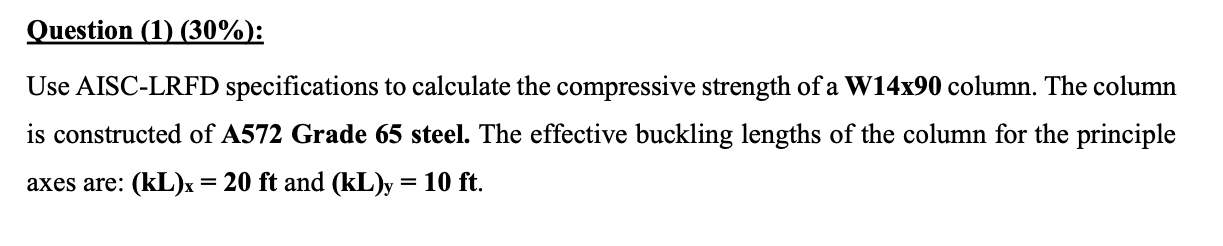 Solved Question (1) (30%): Use AISC-LRFD specifications to | Chegg.com