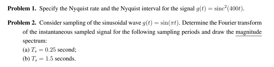 Solved Problem 1. Specify the Nyquist rate and the Nyquist | Chegg.com