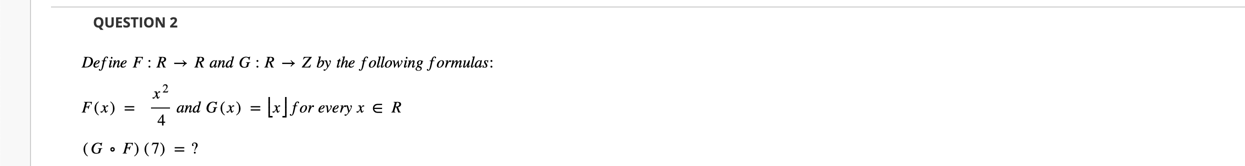 Solved Define F:R→R and G:R→Z by the following formulas: | Chegg.com