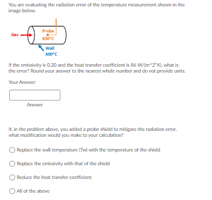 Solved You are evaluating the radiation error of the | Chegg.com