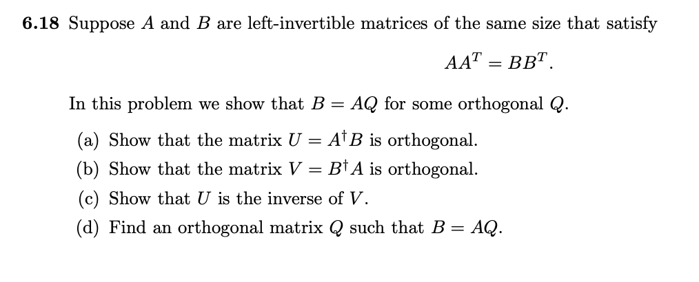 Solved 6.18 Suppose A and B are left-invertible matrices of | Chegg.com