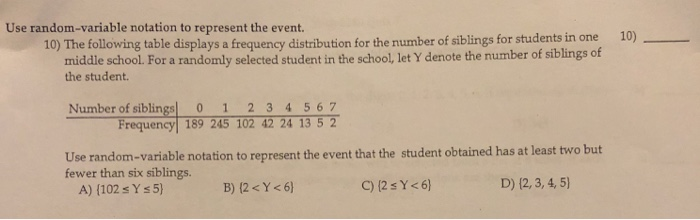 Solved Use Random Variable Notation To Represent The Event 8159