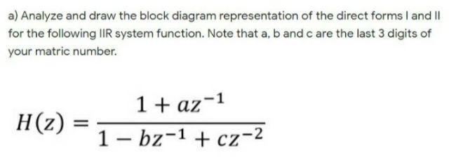 Solved a) Analyze and draw the block diagram representation | Chegg.com