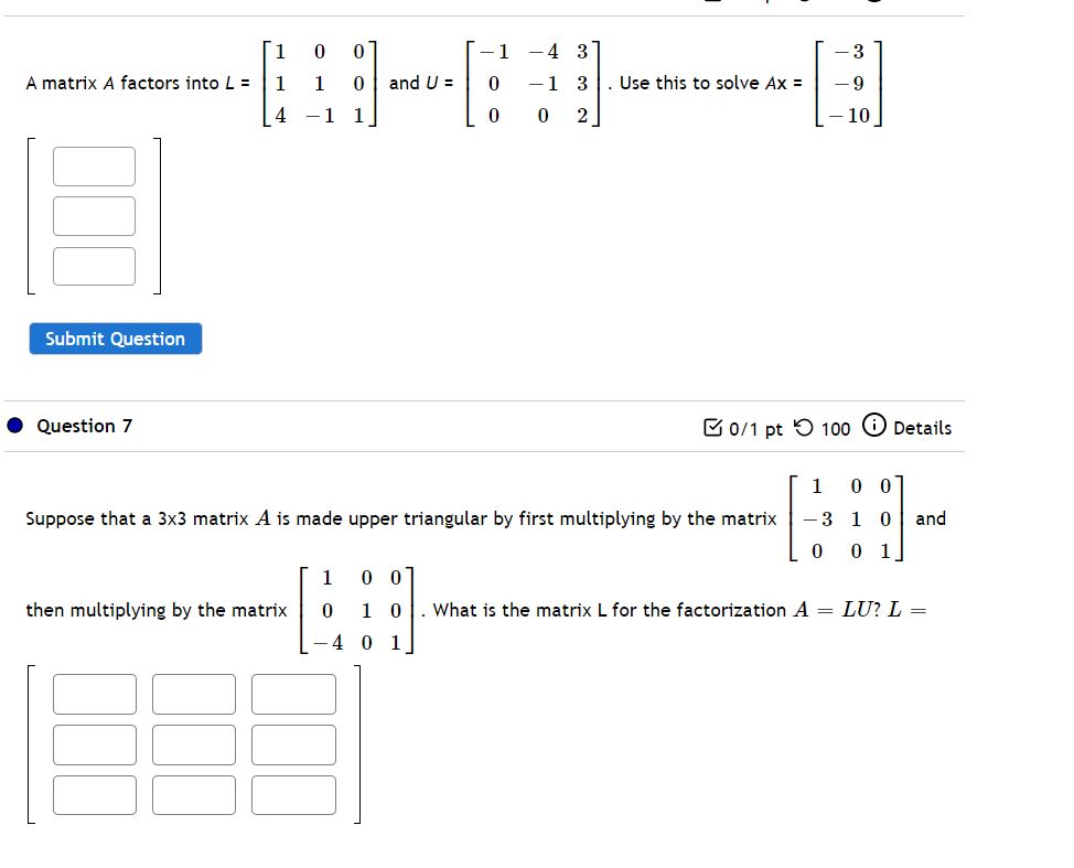Solved 1 0 0 - 1 -4 3 3 A matrix A factors into L = 1 1 0 | Chegg.com