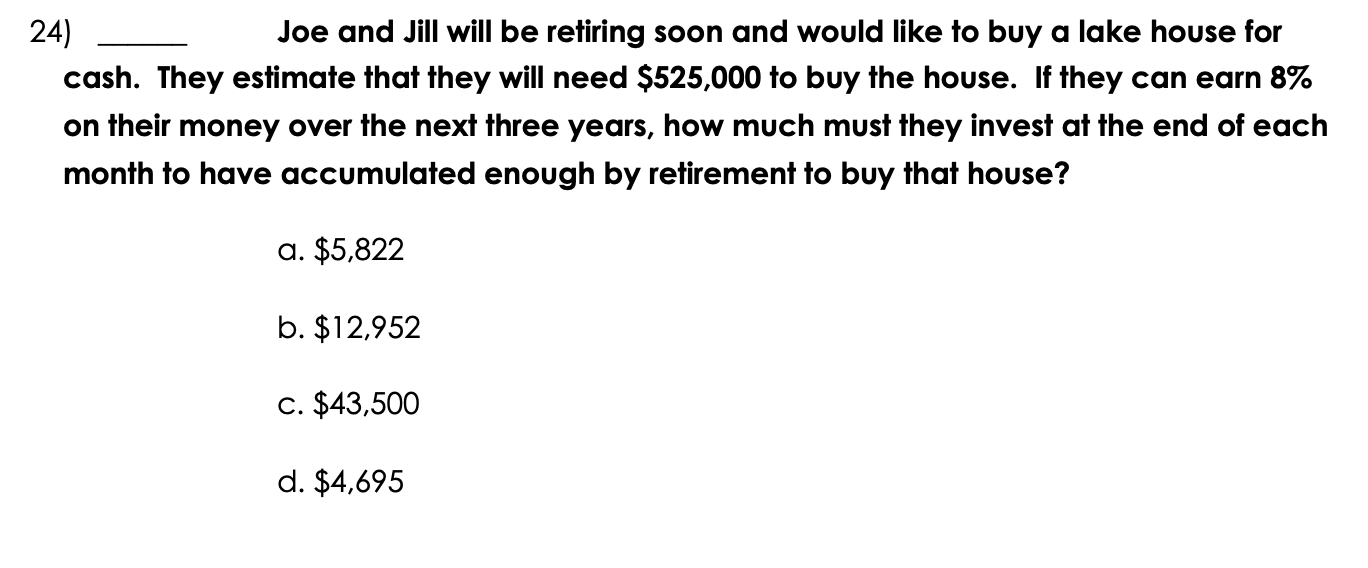 Solved 24) Joe and Jill will be retiring soon and would like | Chegg.com