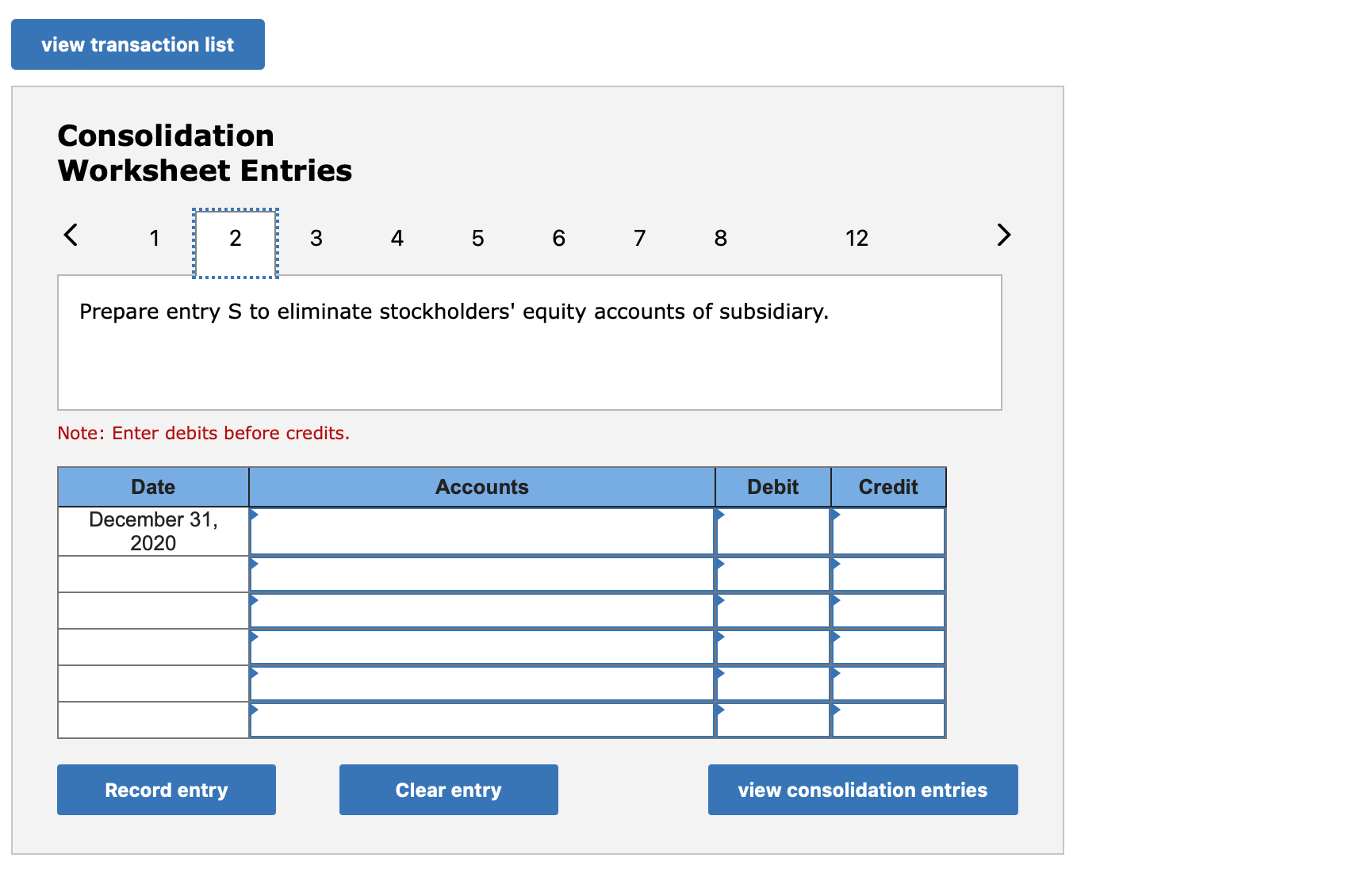 Solved Consolidation Worksheet Entries 45678 Prepare entry S | Chegg.com