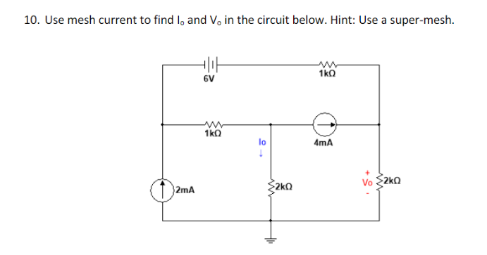 Solved 10. Use mesh current to find I0 and V0 in the circuit | Chegg.com