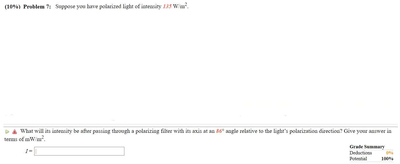 Solved (10\%) Problem 7: Suppose you have polarized light of | Chegg.com