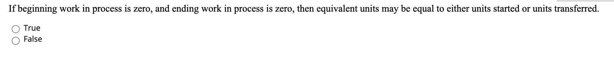 Solved If beginning work in process is zero, and ending work | Chegg.com